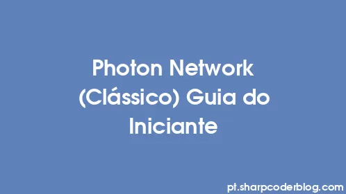 Photon Network (Clássico) Guia do Iniciante - Thumbnail